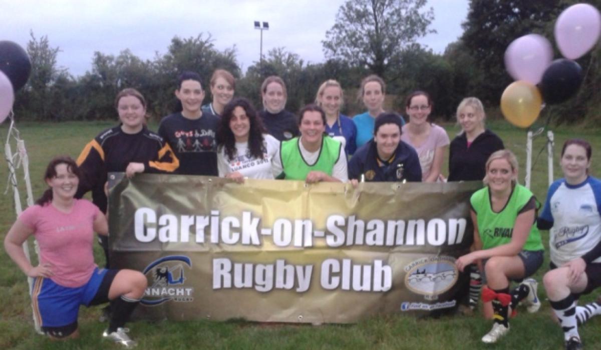 Give it a try with Carrick Ladies RFC - Leitrim Live